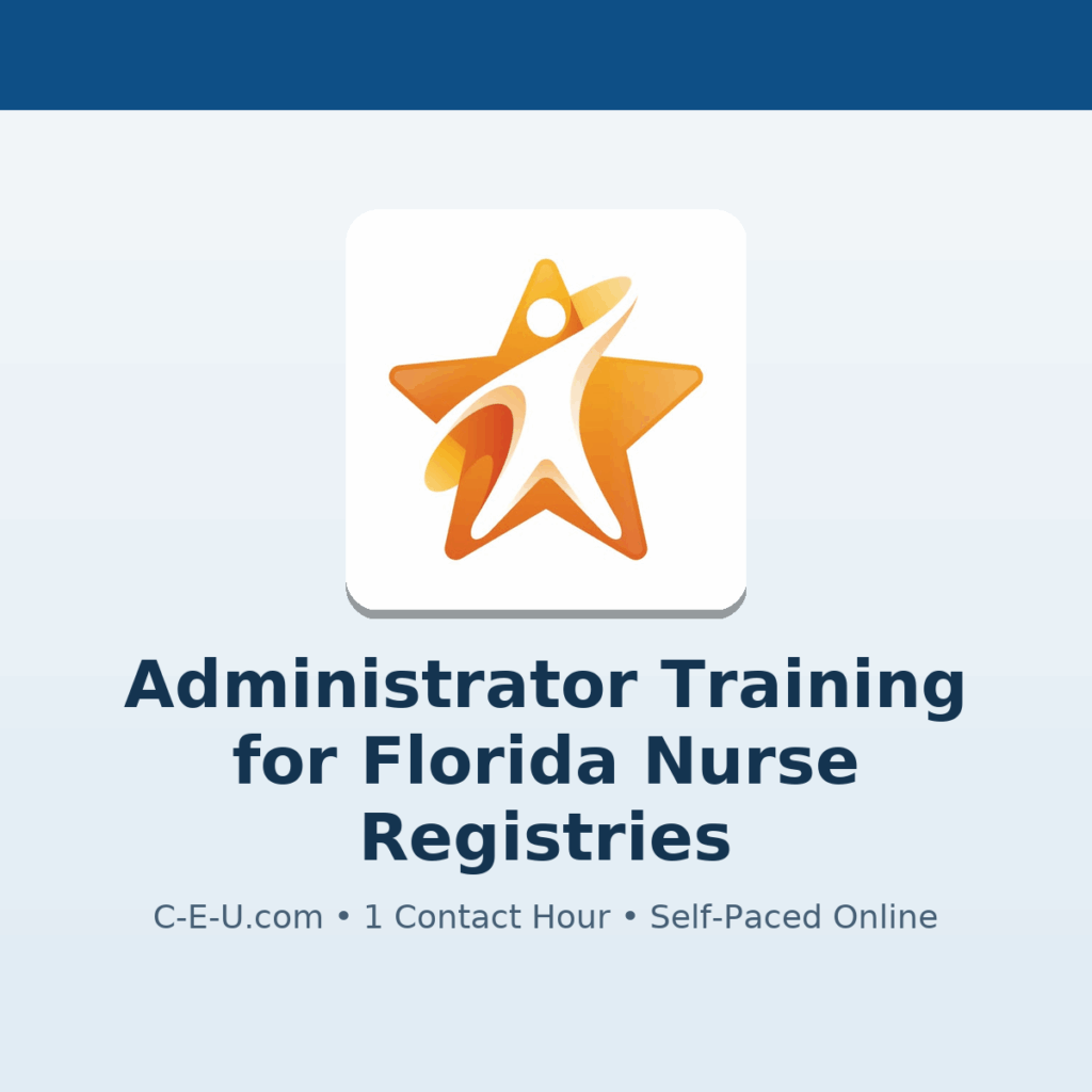 Administrator Training for Florida Nurse Registries – C-E-U.com